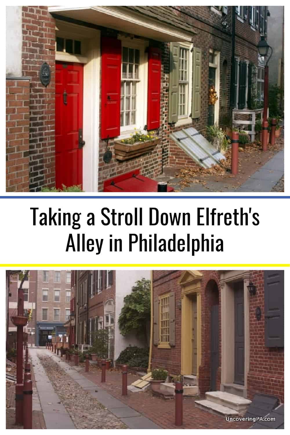 Taking a Stroll Down Elfreth's Alley in Philadelphia - Uncovering PA