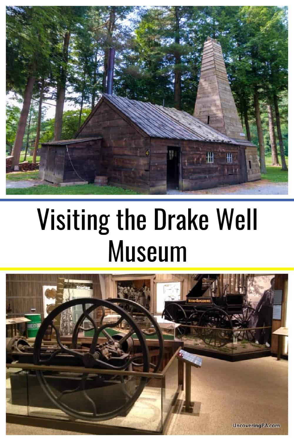 How One Man Changed the World: Visiting the Drake Well Museum ...