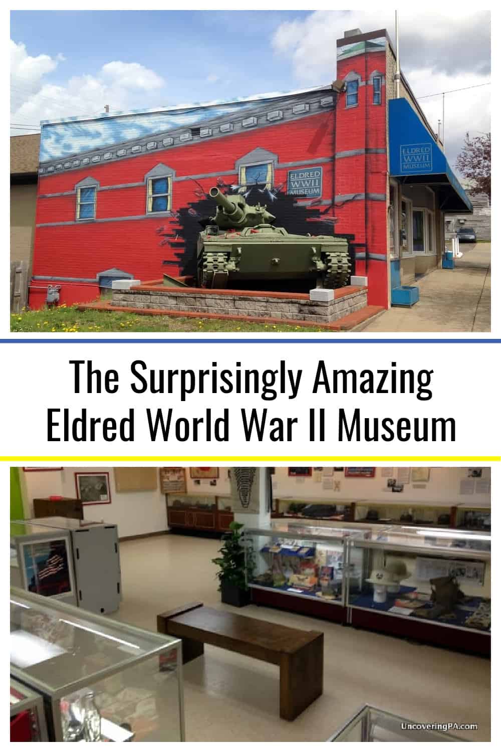 The Surprisingly Amazing Eldred World War II Museum - Uncovering PA
