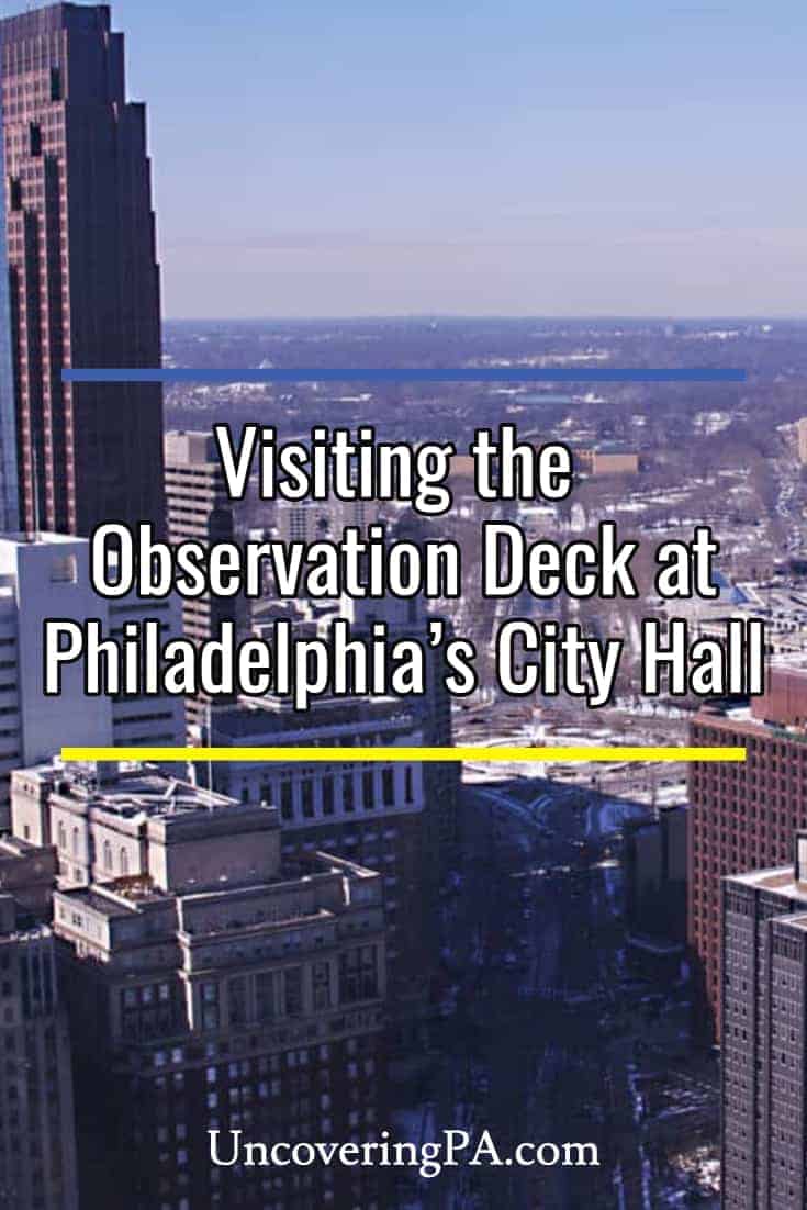 Overlooking Philly From the Observation Deck at Philadelphia's City ...
