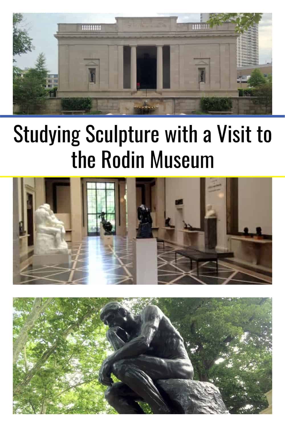 Studying Sculpture with a Visit to the Rodin Museum - Uncovering PA