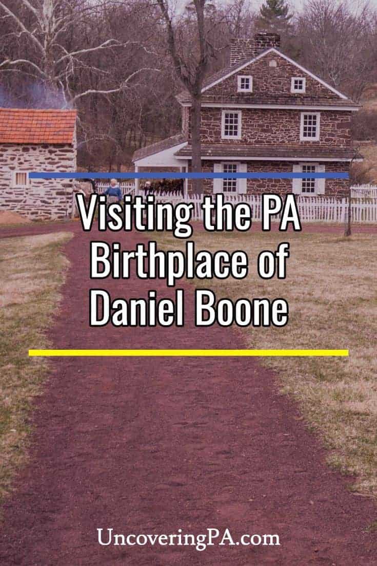 Visiting the birthplace of Daniel Boone in Berks County, Pennsylvania