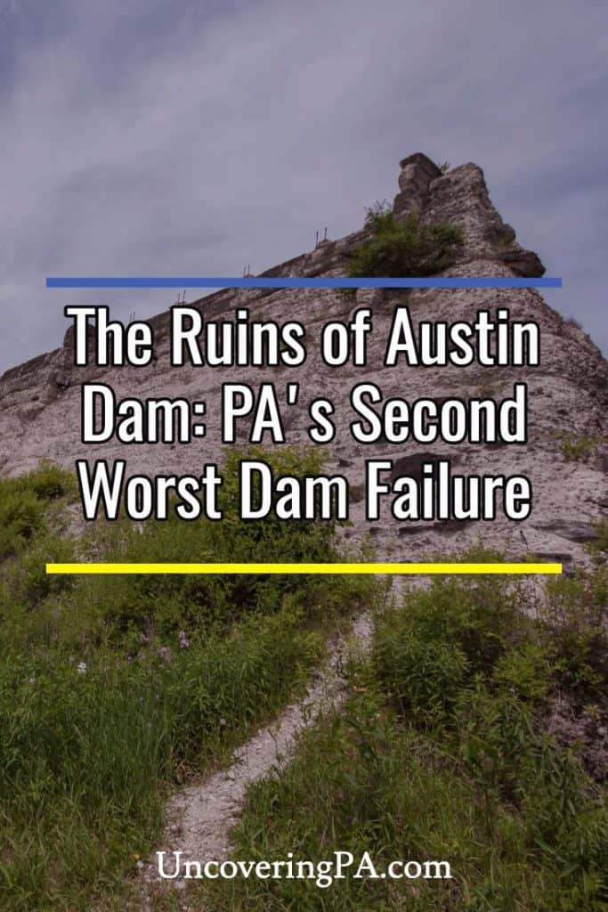Exploring the Ruins of Austin Dam in Potter County, Pennsylvania ...