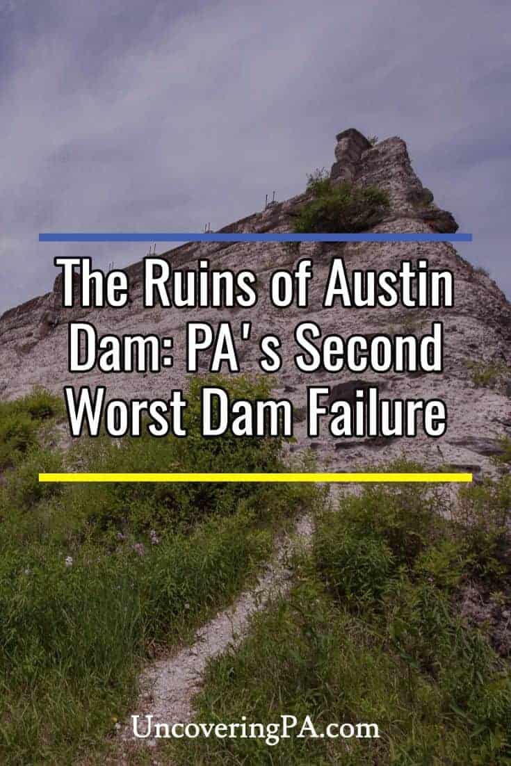 Exploring the Ruins of Austin Dam in Potter County, Pennsylvania ...