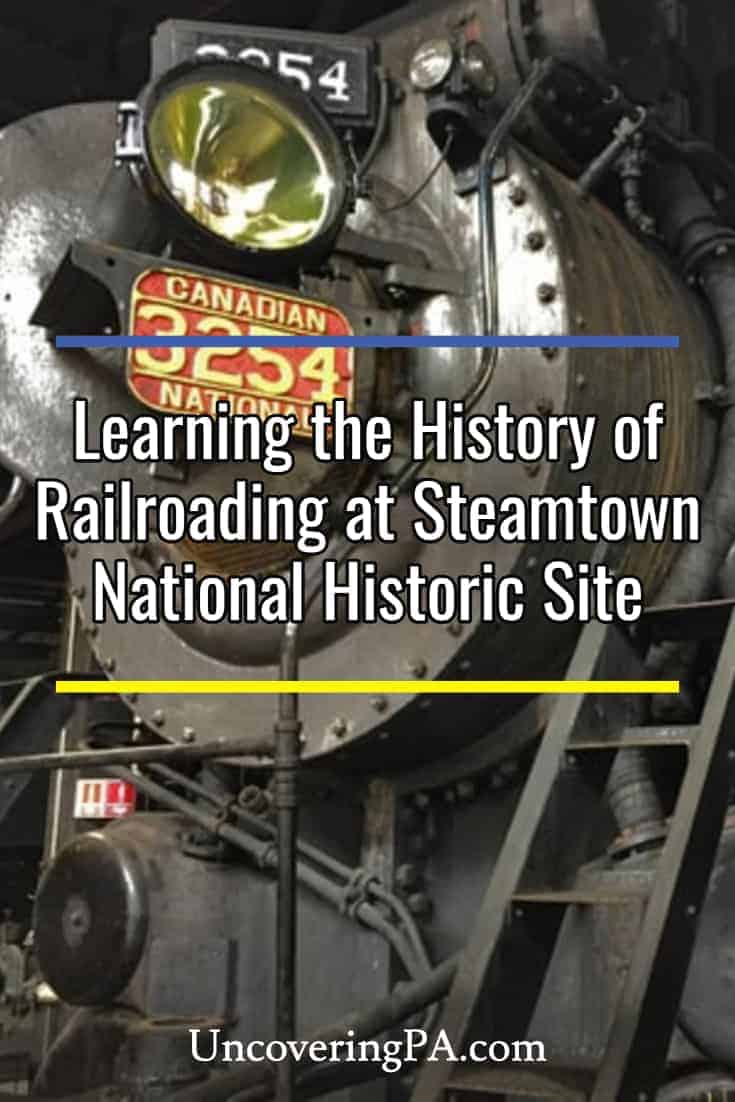 Visiting Steamtown National Historic Site in Scranton to Learn About the History of the Railroad