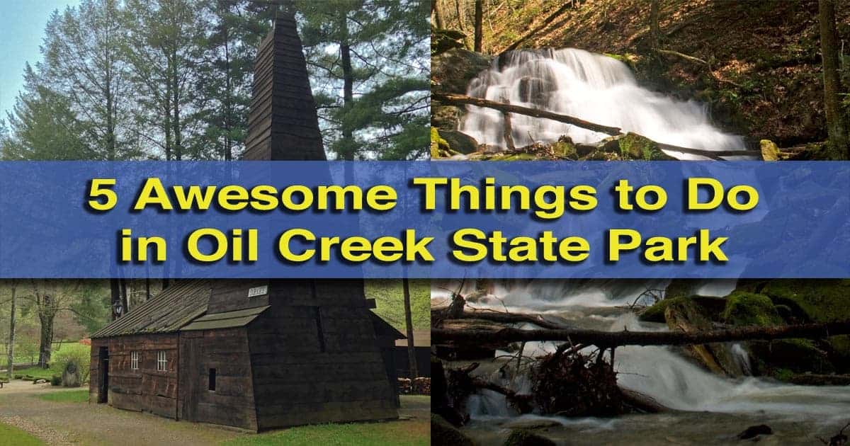 5 Awesome Things to Do in Oil Creek State Park - UncoveringPA