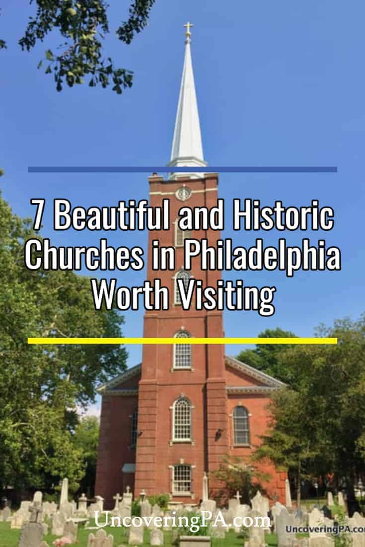 7 Beautiful and Historic Churches in Philadelphia Worth Visiting ...