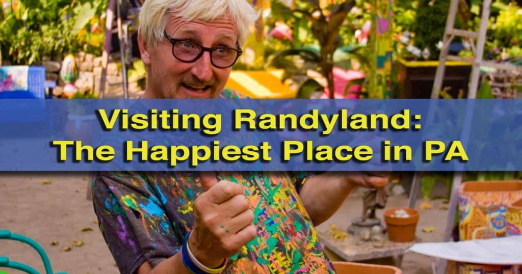 Visiting Randyland: The Happiest Place in Pennsylvania - Uncovering PA