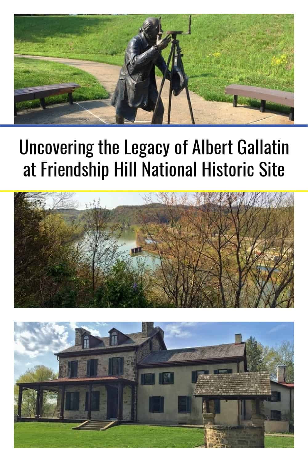 Uncovering the Legacy of Albert Gallatin at Friendship Hill National ...