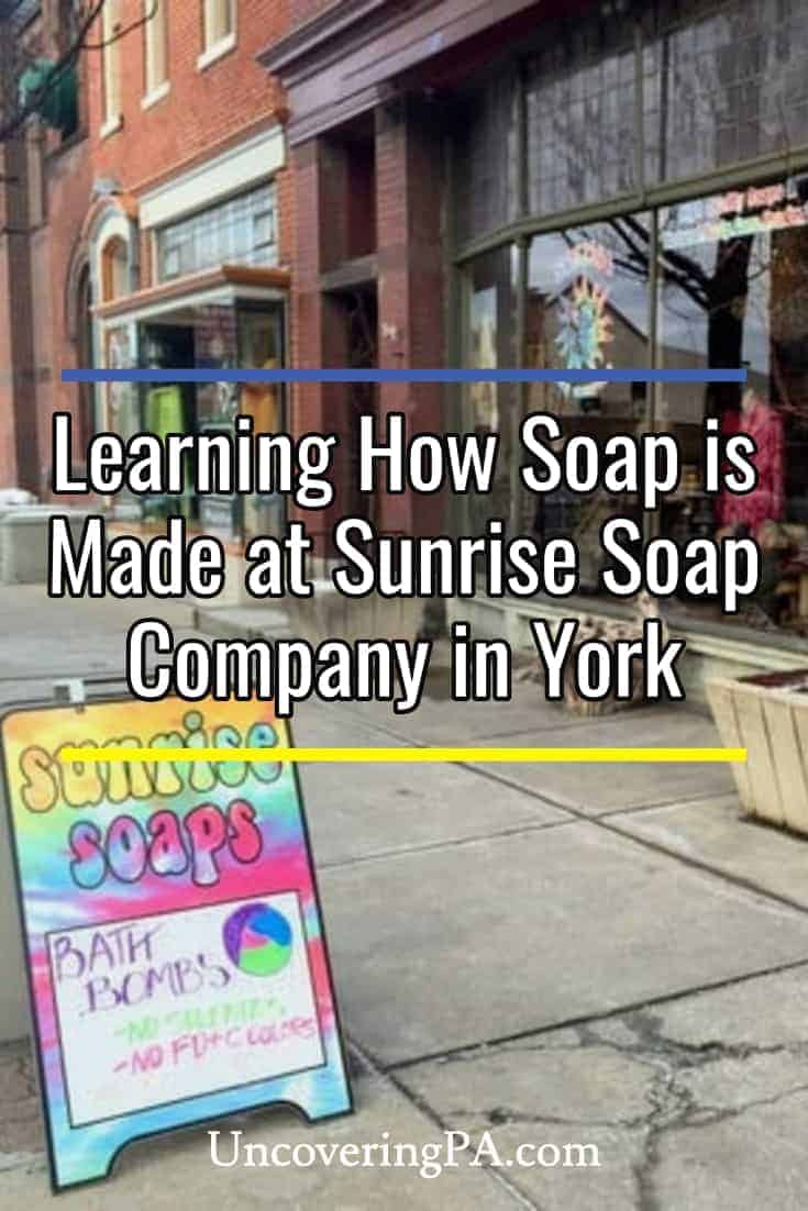 Learning How Soap is Made at Sunrise Soap Company in York - Uncovering PA