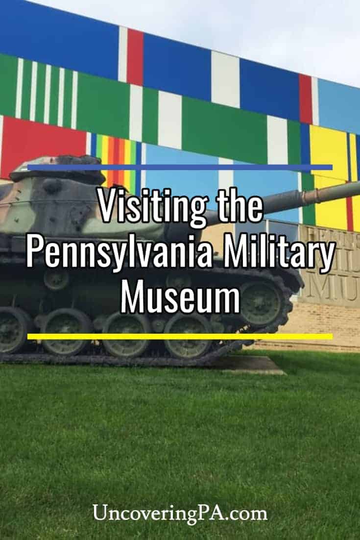Uncovering PA's Military History at the Pennsylvania Military Museum ...