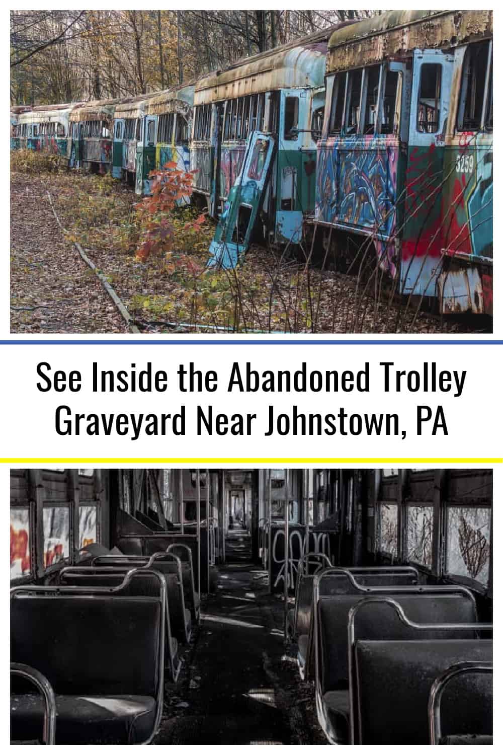 See Inside the Abandoned Trolley Graveyard Near Johnstown, Pennsylvania - Uncovering PA