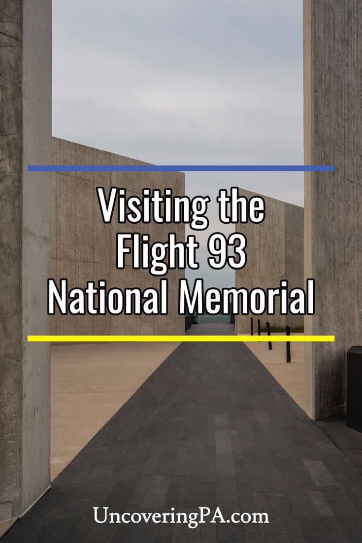 Paying Your Respects at the Flight 93 National Memorial in Somerset ...