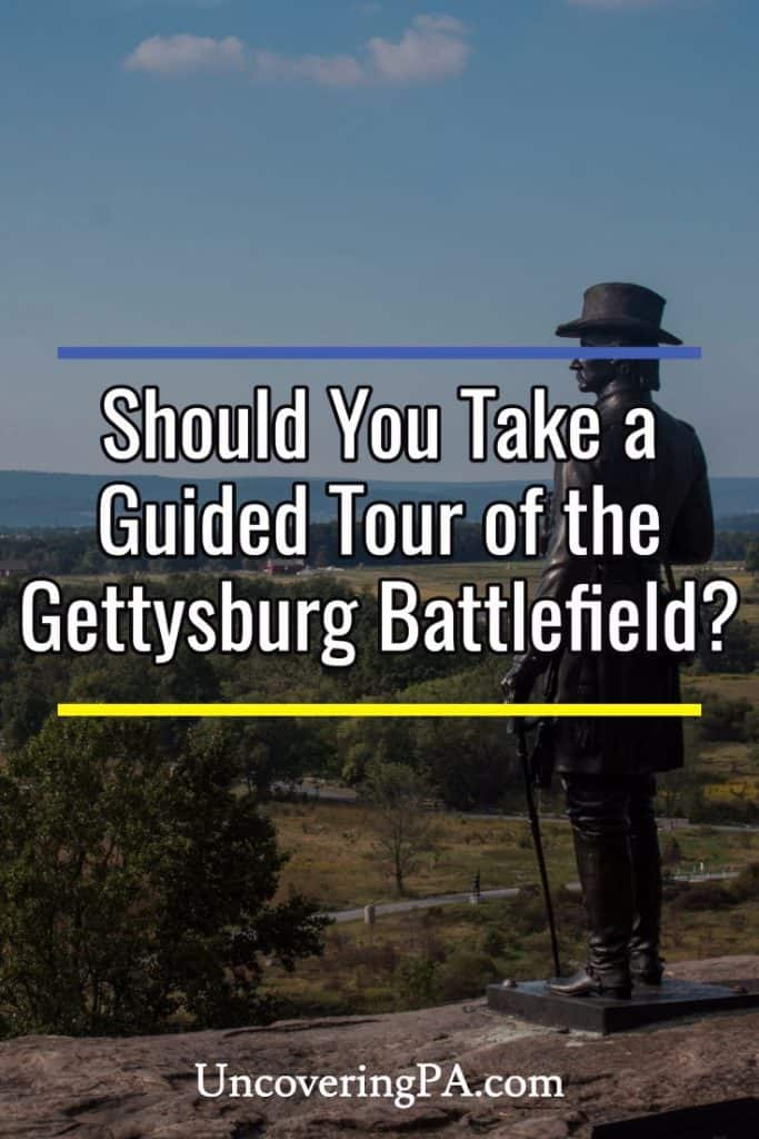 Should You Take a Guided Tour at the Gettysburg Battlefield? - UncoveringPA