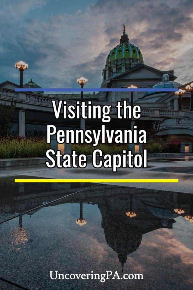 Touring the Pennsylvania State Capitol: America's Handsomest Building ...