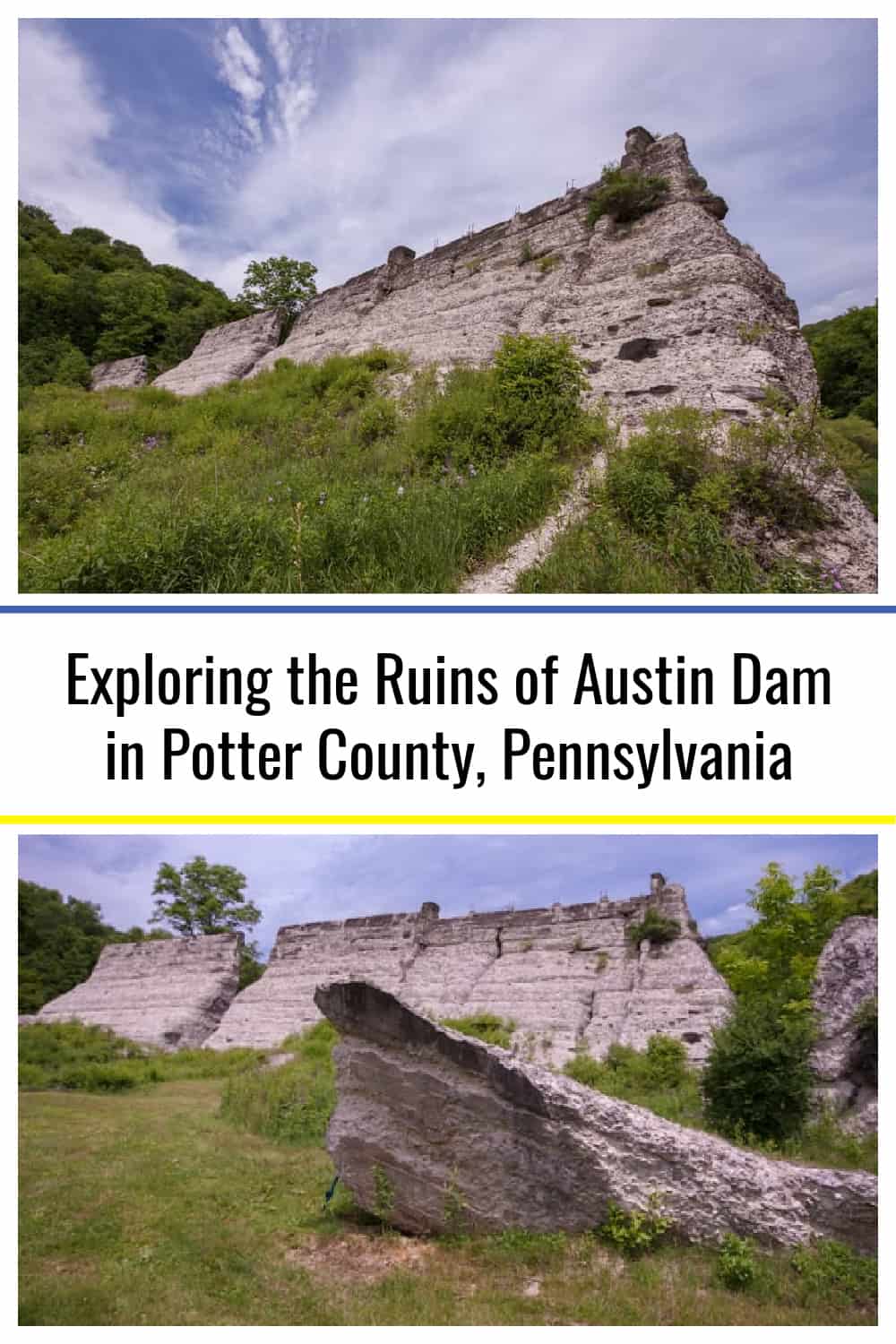 Exploring the Ruins of Austin Dam in Potter County, Pennsylvania ...