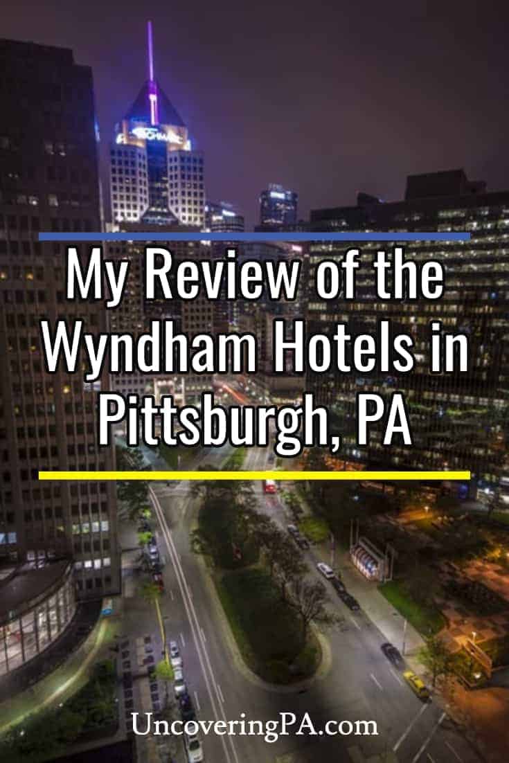Hotel Review: Wyndham Pittsburgh University Center and Wyndham Grand