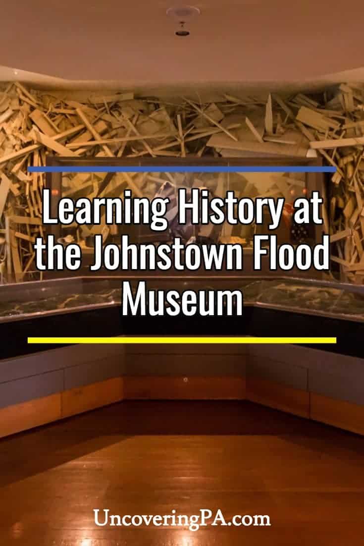 Learning About Historical Disasters at the Johnstown Flood Museum