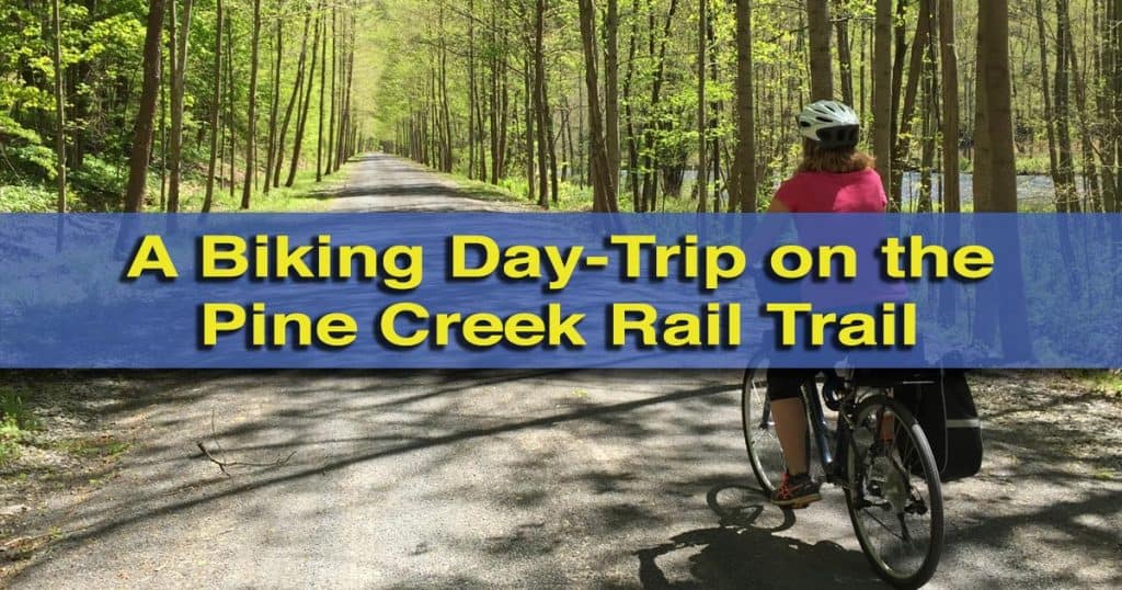 Tips for Biking the Pine Creek Rail Trail Through the Pennsylvania ...