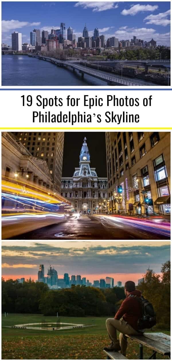 19 Spots for Epic Photos of Philadelphia's Skyline - Uncovering PA