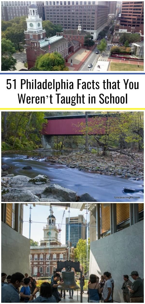 51 Philadelphia Facts that You Weren't Taught in School - Uncovering PA