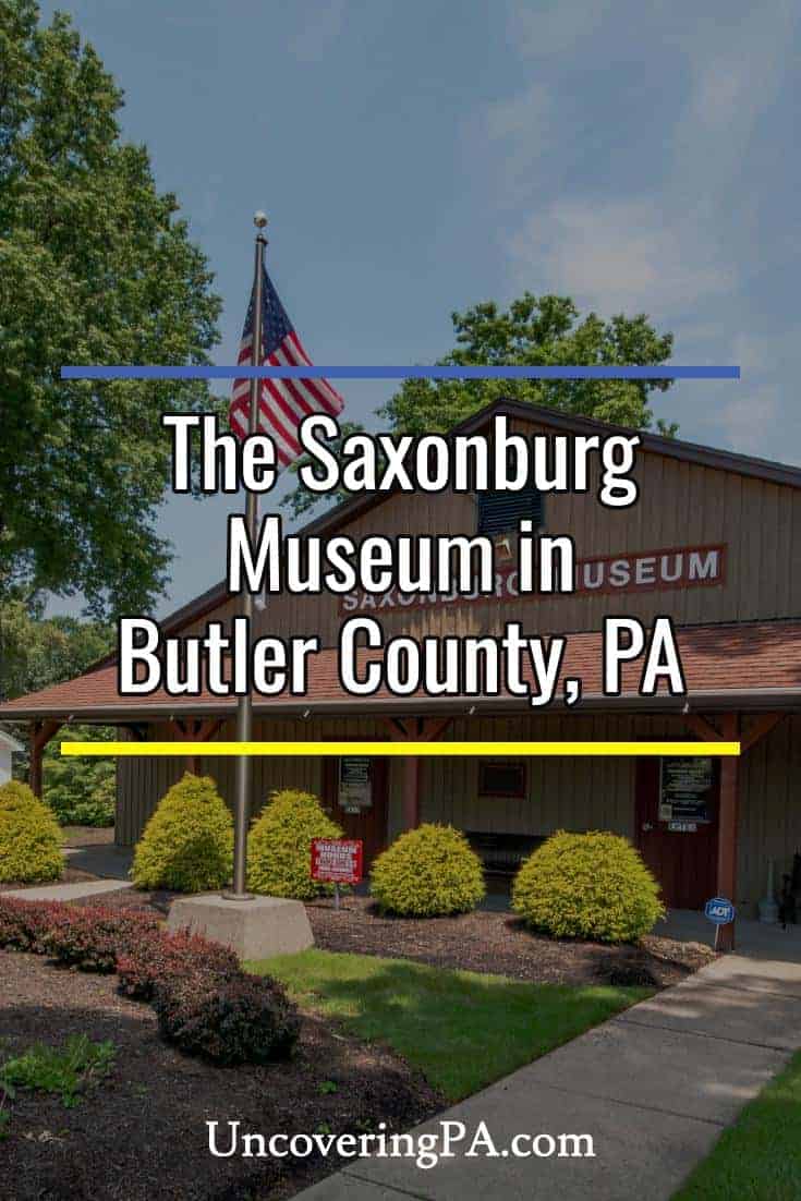 Visiting the Saxonburg Museum in Butler County, PA - UncoveringPA