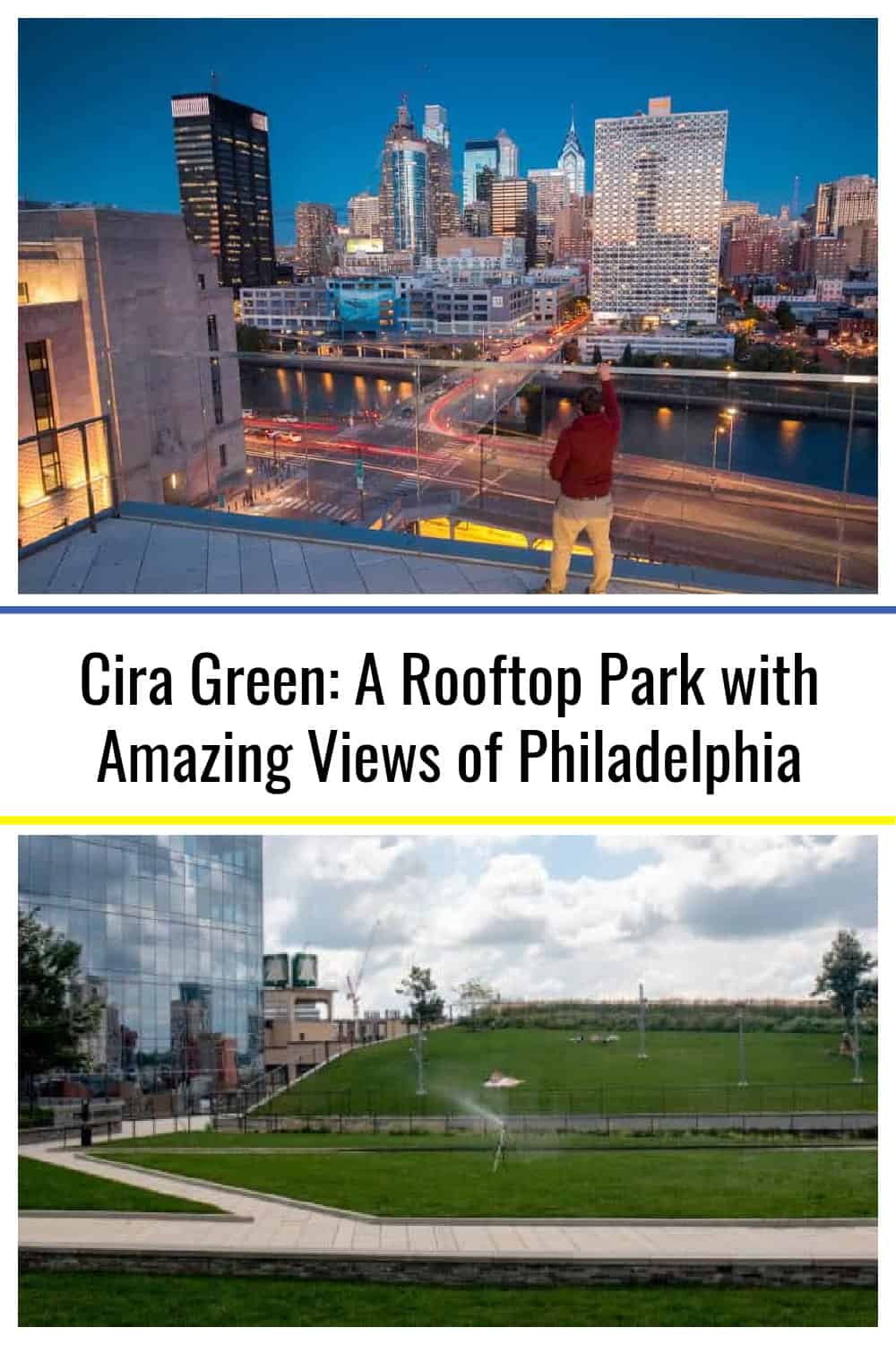 Cira Green: A Rooftop Park with Amazing Views of Philadelphia ...
