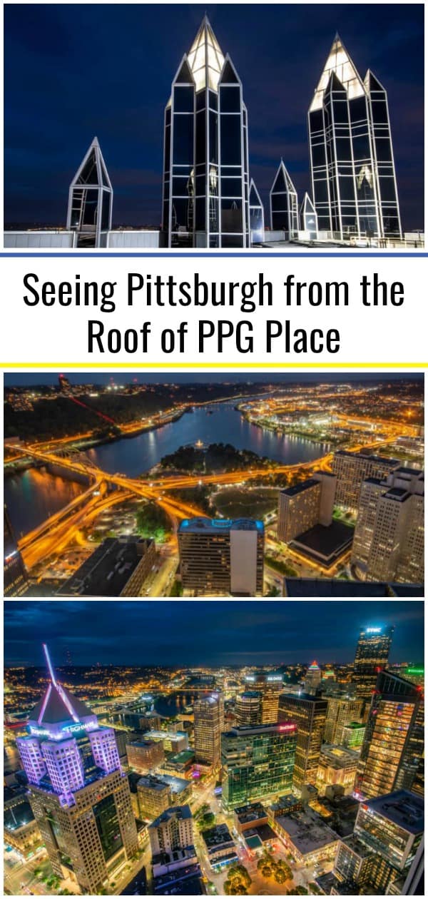Pittsburgh From Above: Seeing the City from the Roof of PPG Place ...