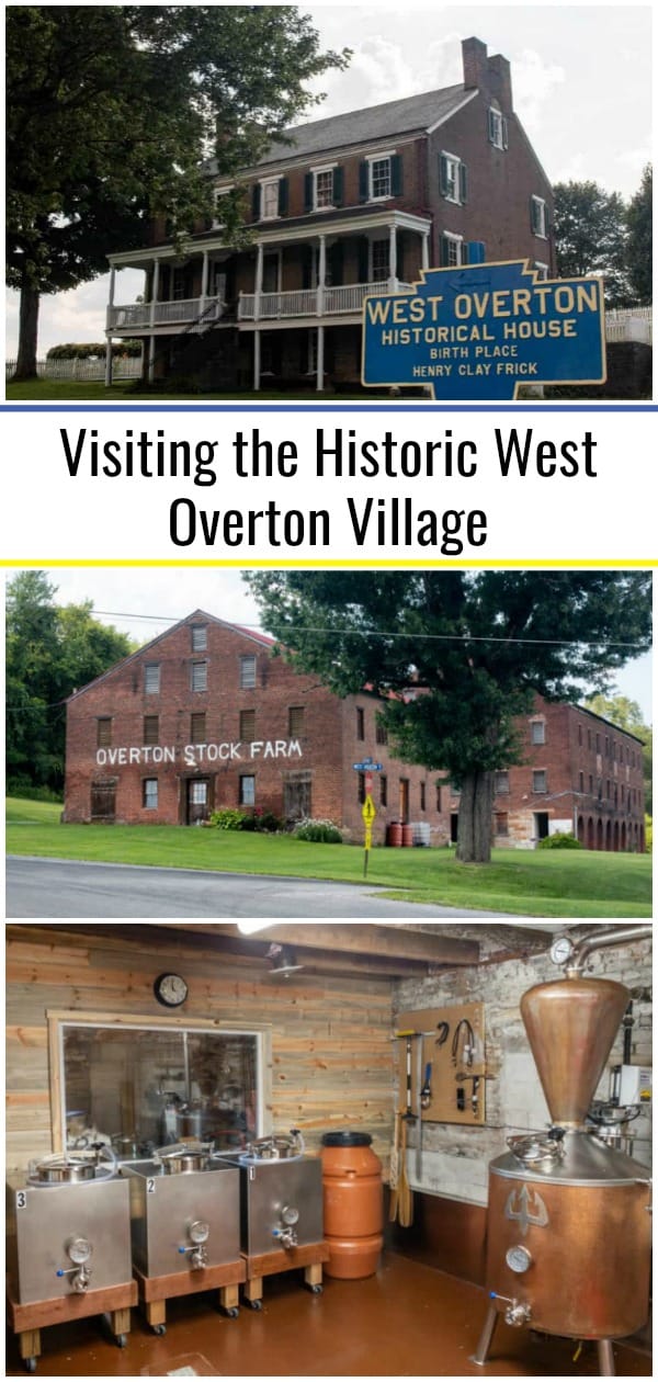 Visiting the Historic West Overton Village - Uncovering PA