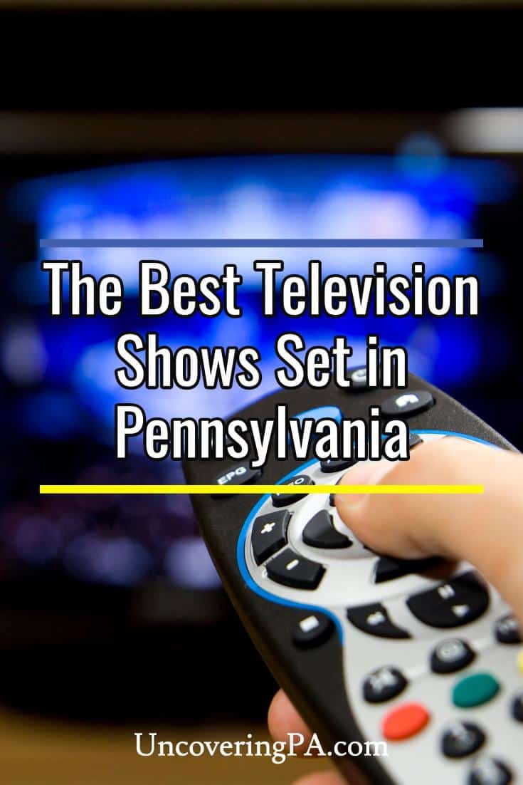 20 Great TV Shows Set in Pennsylvania - Uncovering PA