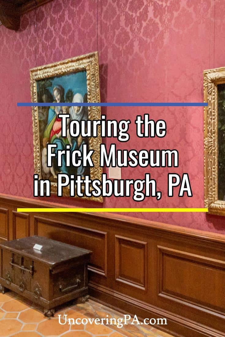 Touring the Amazing Frick Museum in Pittsburgh - Uncovering PA