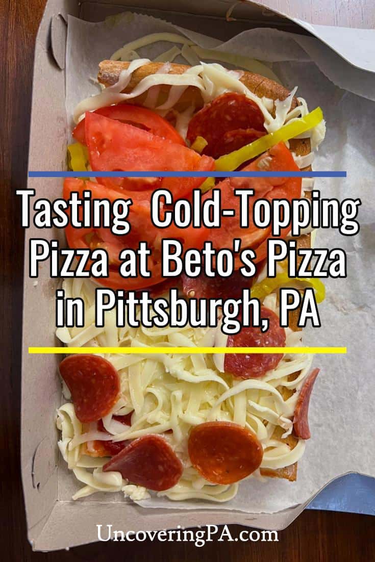 Tasting the Cold Topping Pizza at Beto's in Pittsburgh - Uncovering PA