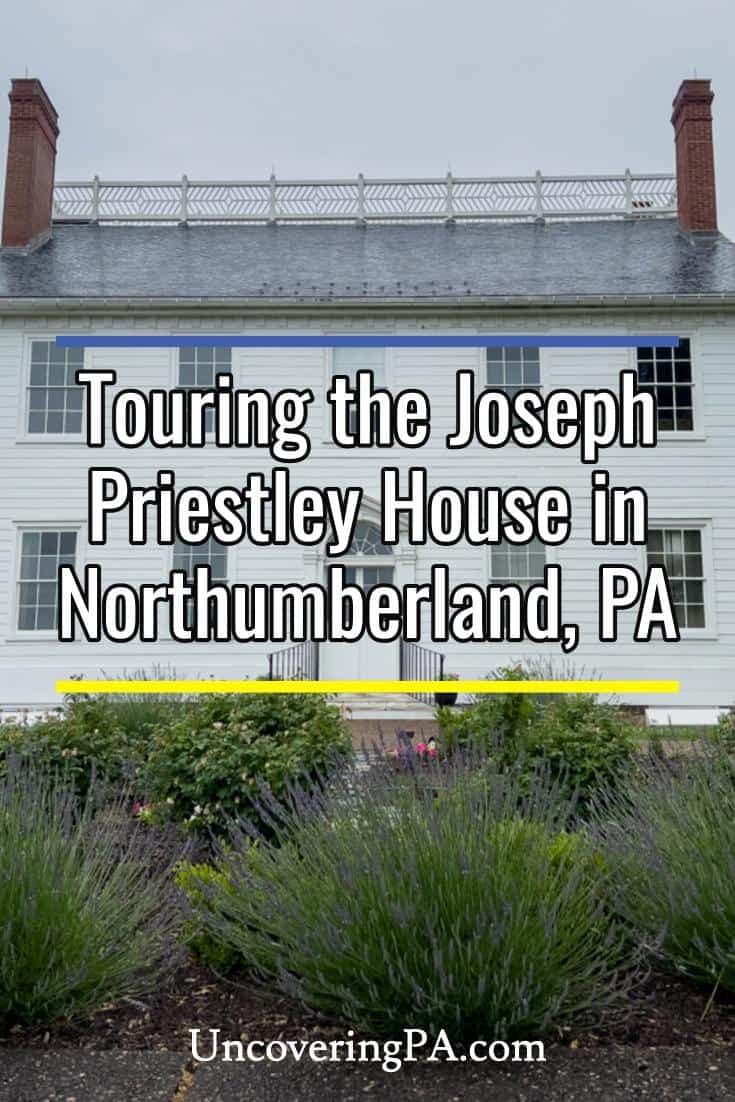 Touring the Historic Joseph Priestley House in Northumberland, PA ...