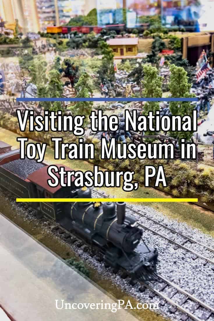 Visiting the National Toy Train Museum in Strasburg, PA - Uncovering PA