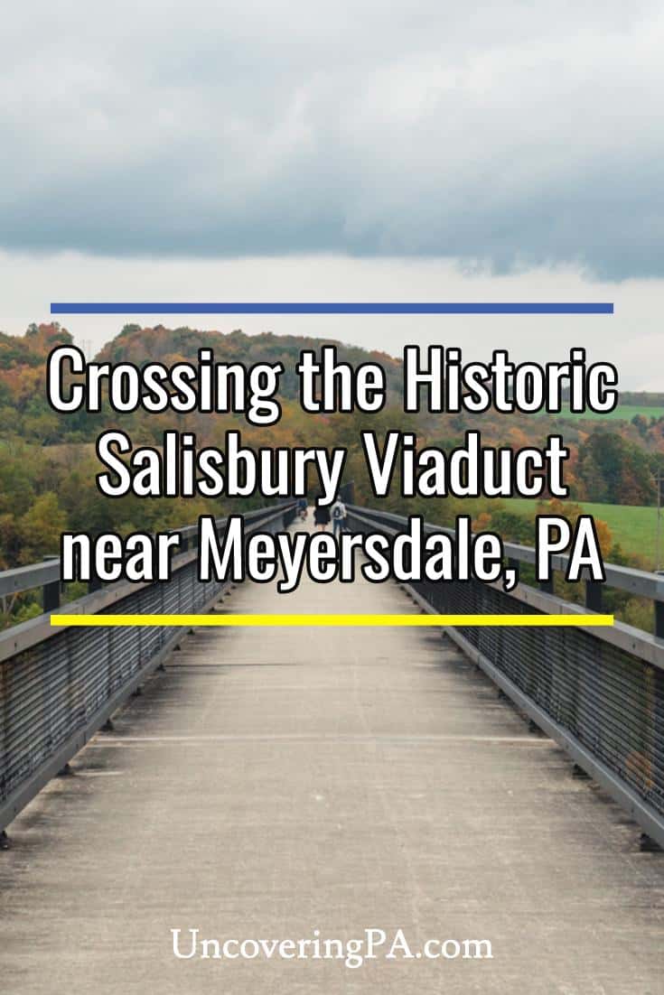 How to Get to the Salisbury Viaduct in Somerset County, PA - Uncovering PA